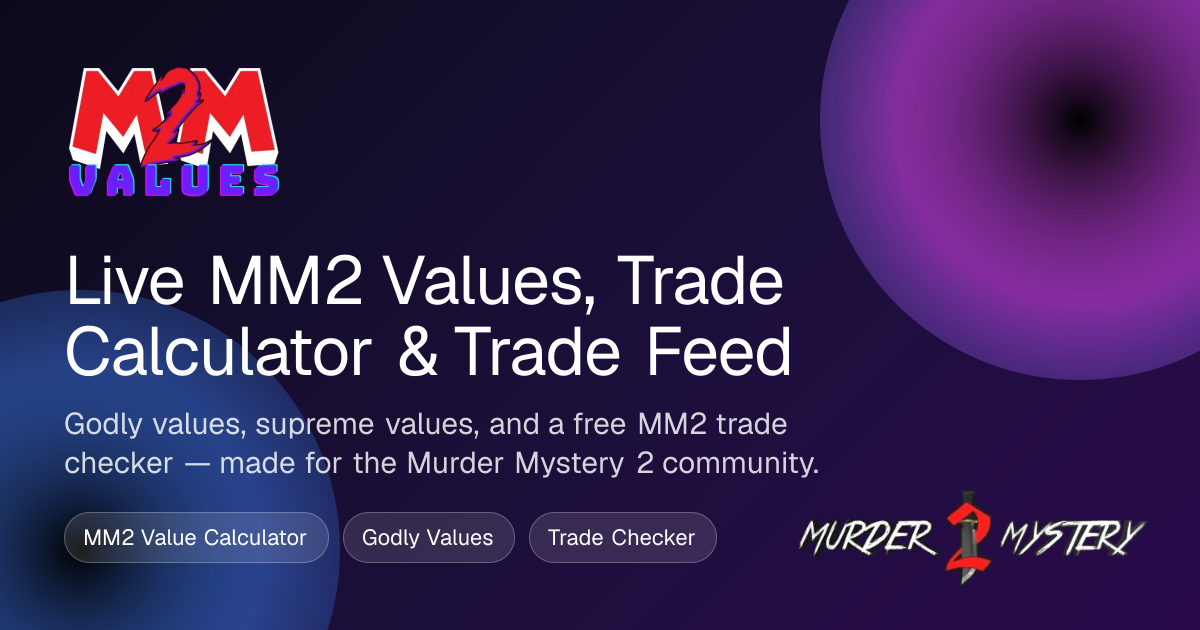 MM2 Values — Live Godly, Ancient, Chroma & Supreme Values